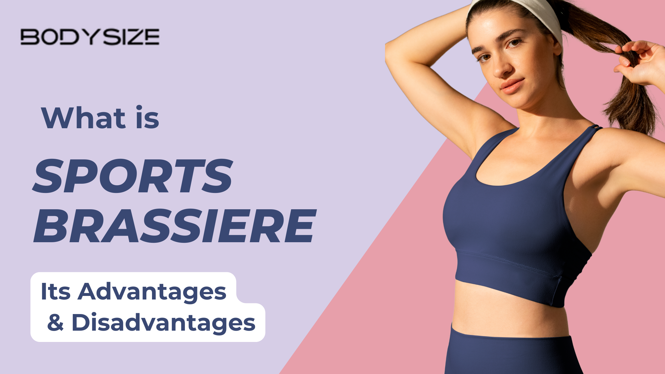 What is Sports Brassiere & Its Advantages & Disadvantages? – Bodysize
